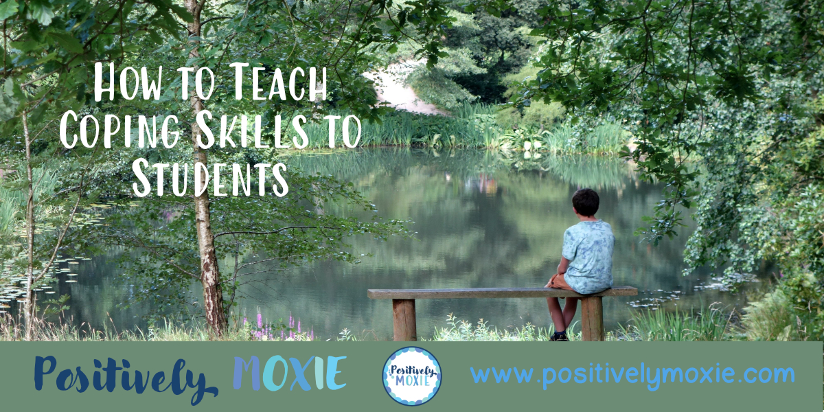 How to Teach Coping Skills to Students: A Guide for Teachers ...
